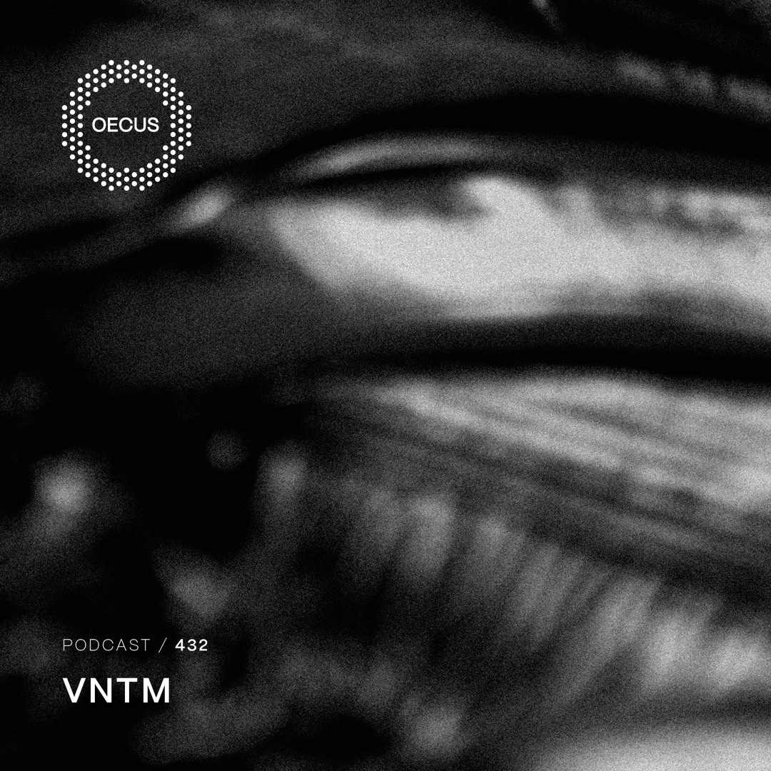 Stream OECUS Podcast 432 // VNTM by OECUS | Listen online for free on ...