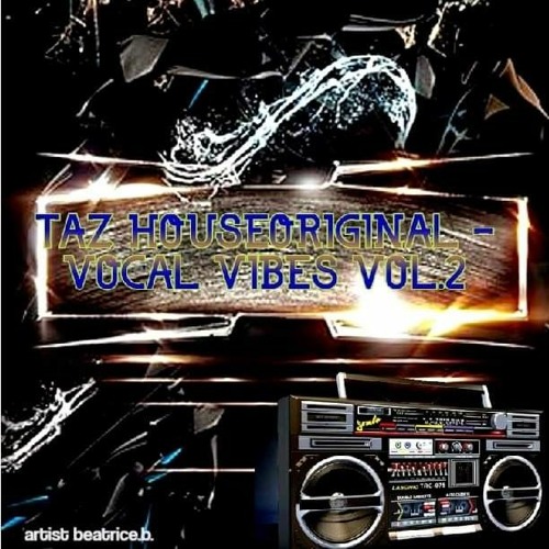 Stream Taz Houseoriginal - Vocal Vibes vol.2.mp3 by Taz Houseoriginal ...
