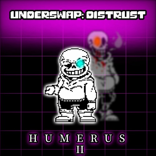 Stream [Underswap: Distrust - BenyiC03's Take] Phase 3: Humerus II ...