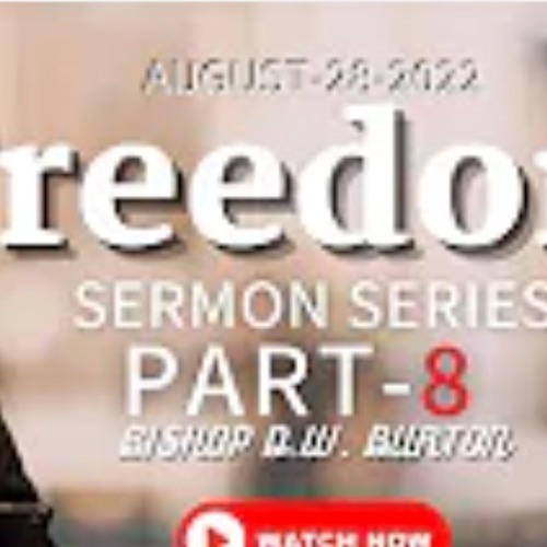 Listen to music albums featuring FREEDOM Sermon Series Part - 8, August ...