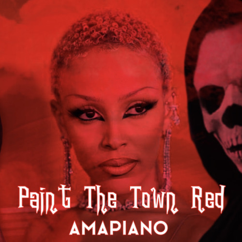 Stream Paint The Town Red (Amapiano) by Tboy Daflame | Listen online ...