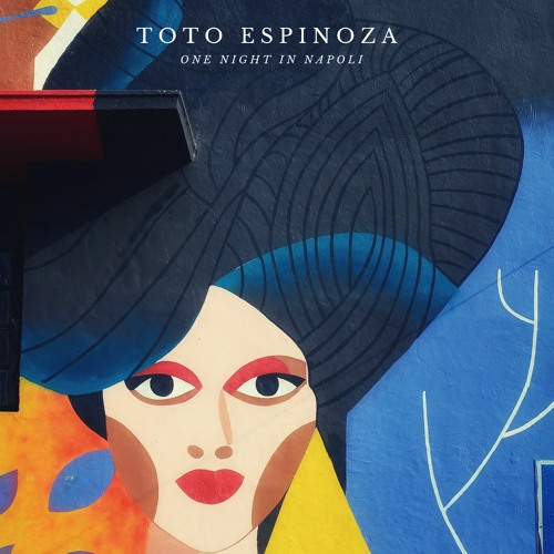Stream Toto Espinoza - One Night In Napoli(Relaxing Spanish Guitar) by ...