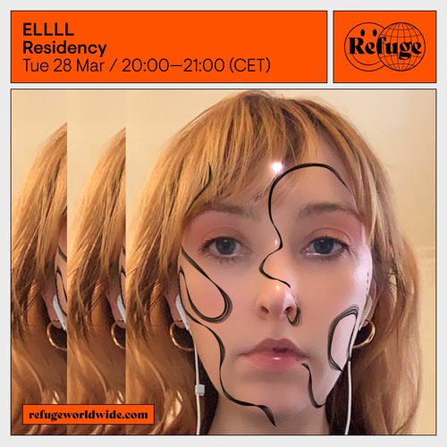 Stream ELLLL - Refuge Worldwide - March 2023 by ELLLL | Listen online ...