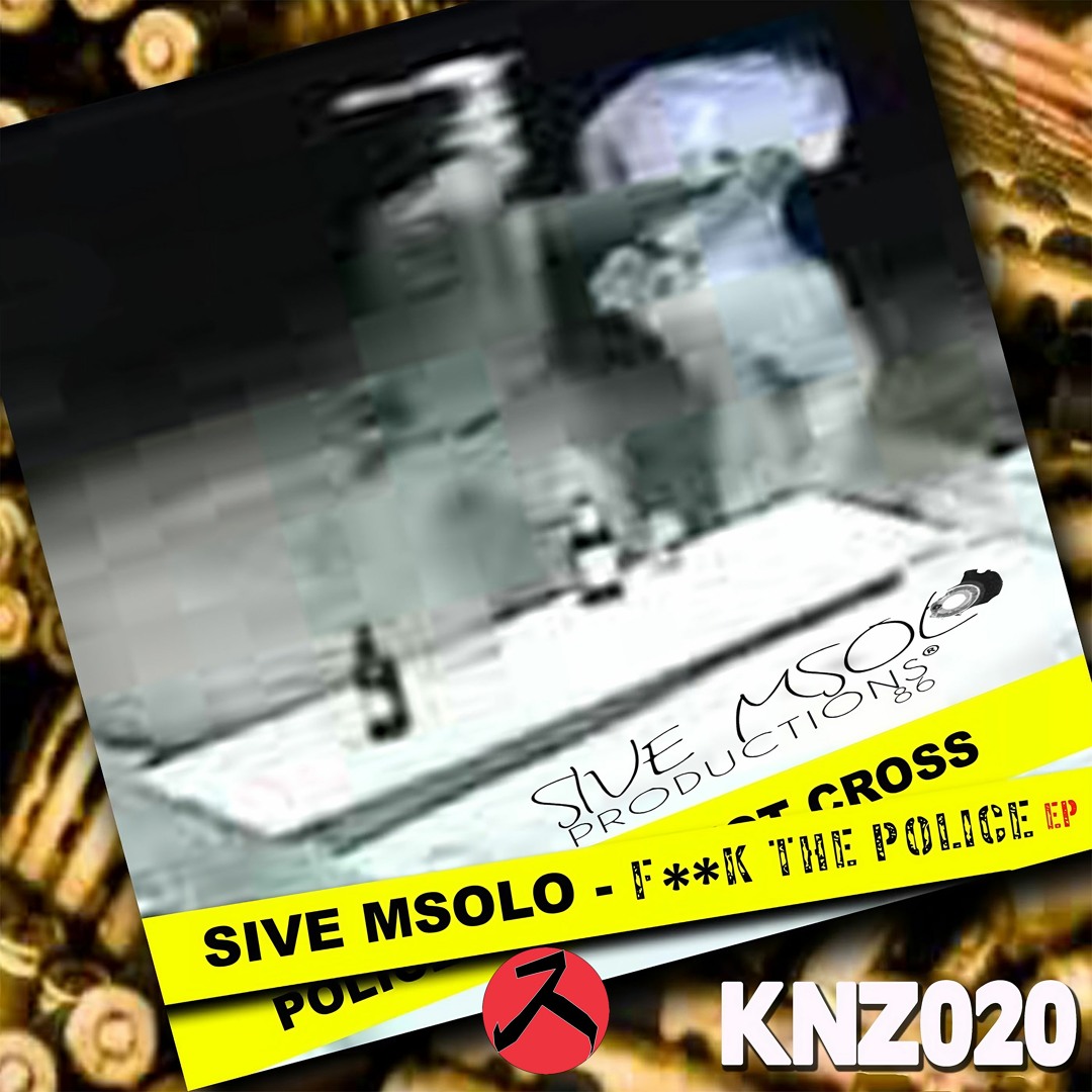 Stream Sive Msolo - Fuck The Police (Nexusoul Remix) by Kanzen Records ...