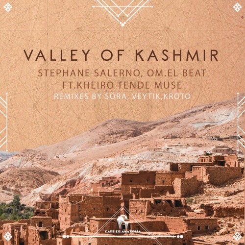 Stream 𝐏𝐑𝐄𝐌𝐈𝐄𝐑𝐄: Stephane Salerno, OM.EL BEAT - Valley Of Kashmir ...
