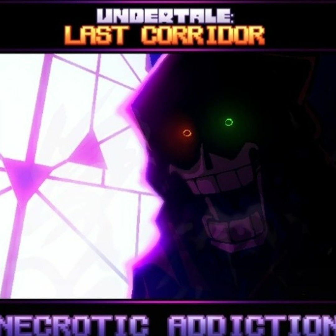Stream [Undertale last corridor] NECROTIC ADDICTION (lyrical adaptation ...