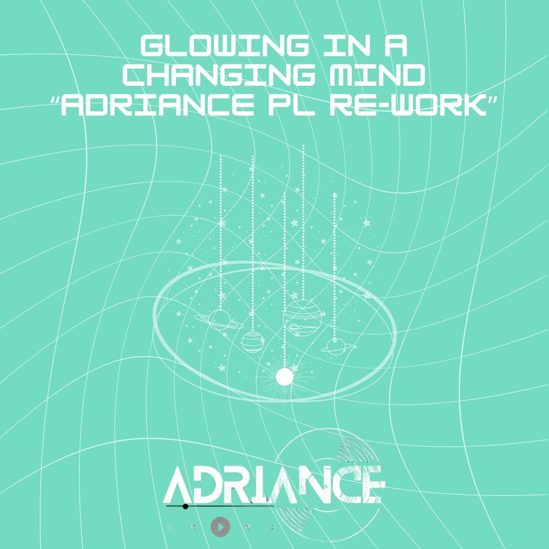 Stream GLOWING IN A CHANGING MIND "Adriance Pretty Lights Re-Work" by ...