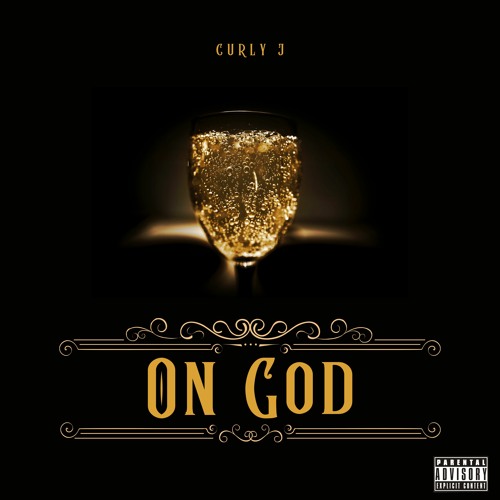 Stream Curly J - On God by Curly J | Listen online for free on SoundCloud