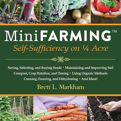 Stream ⚡PDF Mini Farming: Self-Sufficiency on 1/4 Acre by ...