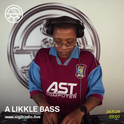 Stream A Likkle Bass - November 2024 - Sigil Radio by Sigil Radio ...