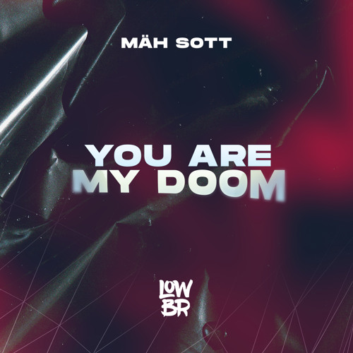 Stream You Are My Doom by Mäh Sott | Listen online for free on SoundCloud