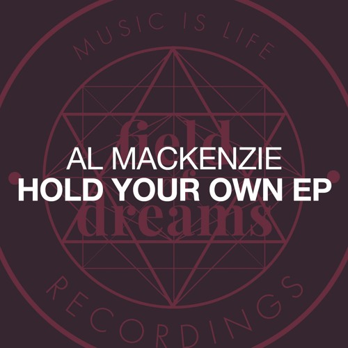Stream Al Mackenzie - Hold Your Own (Clip) by Field Of Dreams | Listen ...