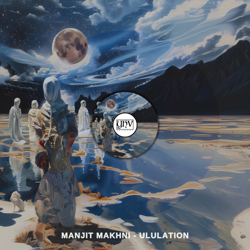 Stream Manjit Makhni - Ululation (Original Mix) [YHV RECORDS] by YHV ...