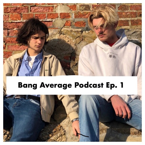 Stream episode (Episode 1) Not Another Bang Average Podcast by BANG ...