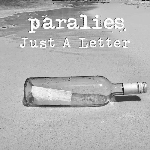 Stream Just A Letter by Paralies | Listen online for free on SoundCloud