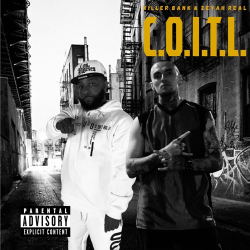 Stream Killer Bank x Zeyah Real - C.O.I.T.L. [Prod. Young Grizzly x ...