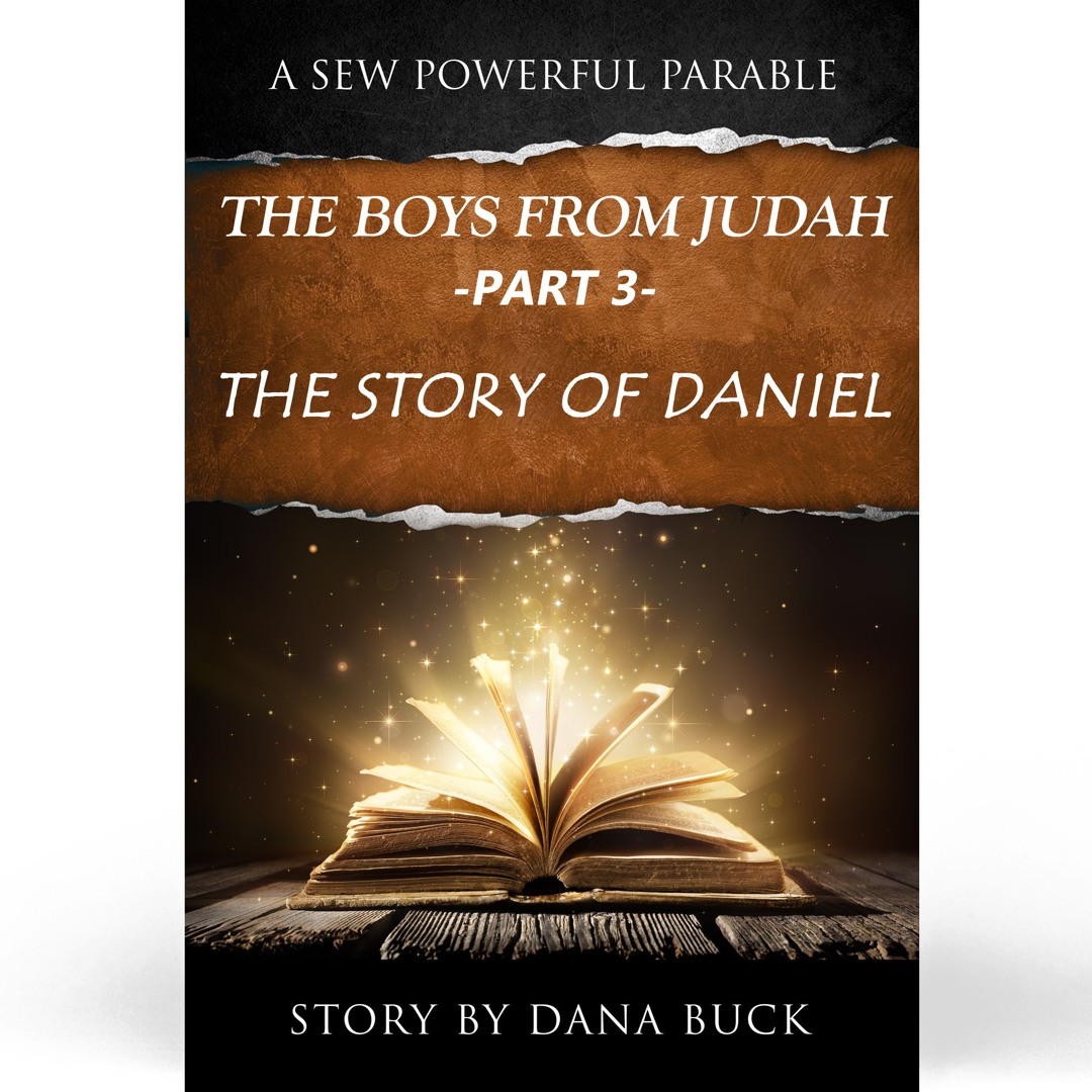 Stream The Story of Daniel by Sew Powerful Parables | Listen online for free on SoundCloud