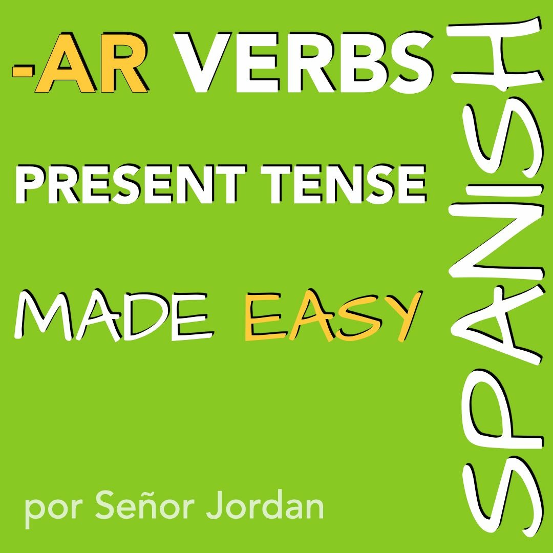 Stream Present Tense -AR Verbs Made Easy by Señor Jordan | Listen ...