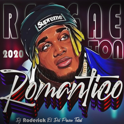 Stream Reggaeton Lo Mas Sonado Del 2020 Mix - Dj Roderick by Dj ...