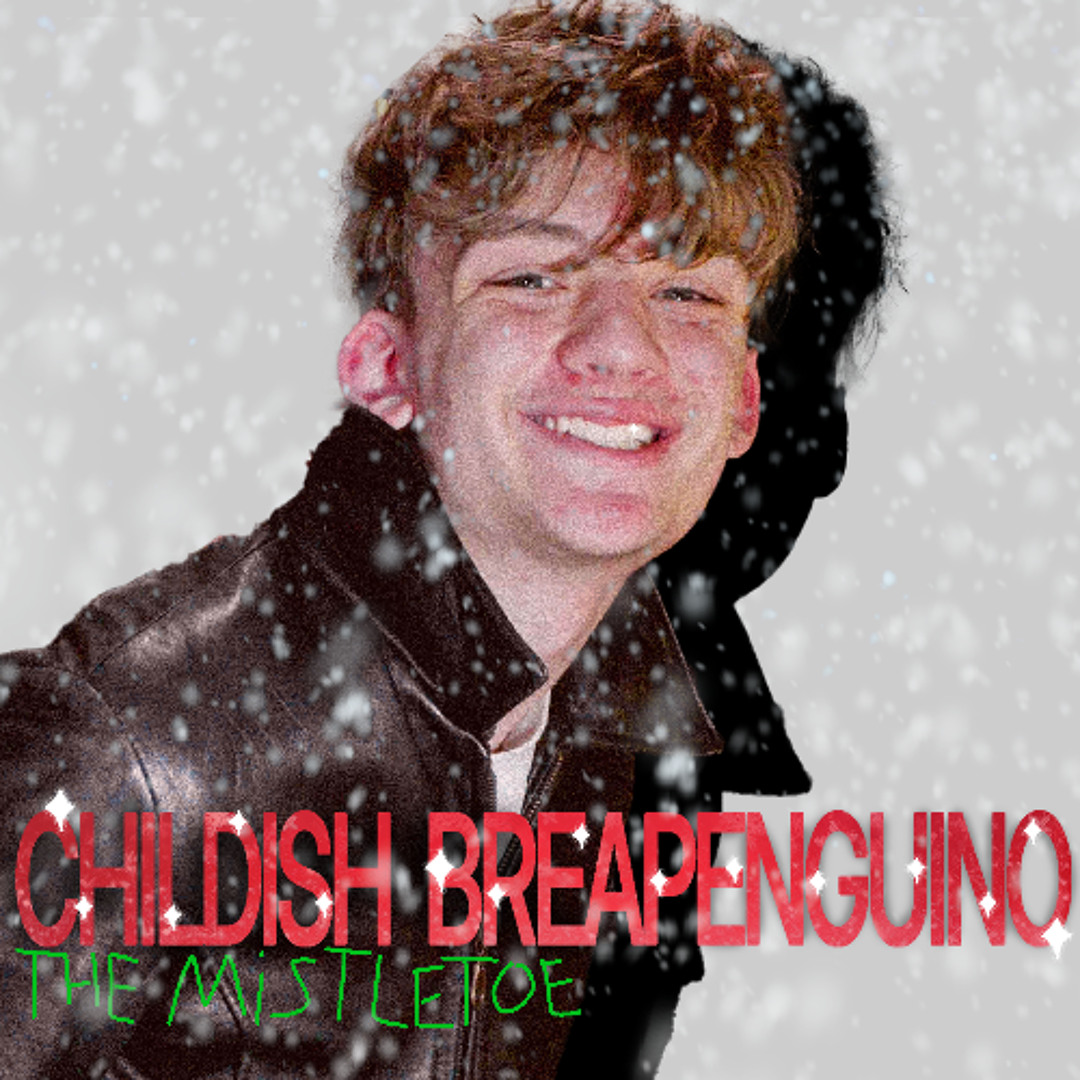 Stream Childish Breadpenguino | Listen to The Mistletoe playlist online ...