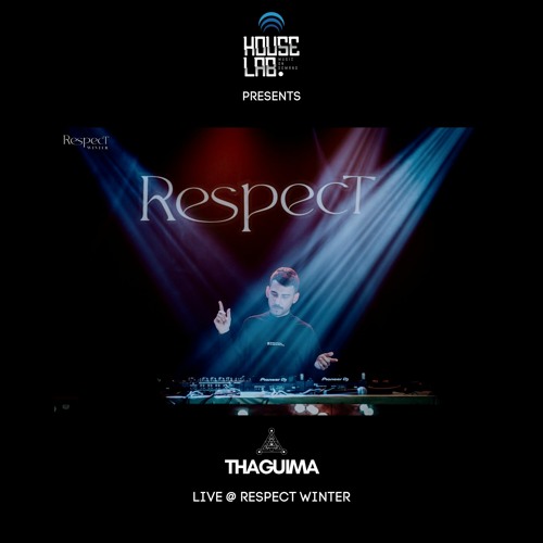 Stream Thaguima @ Respect Winter (Recorded Live) by House Lab ...