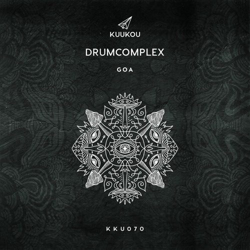 Stream Drumcomplex - Goa by Kuukou Records | Listen online for free on SoundCloud