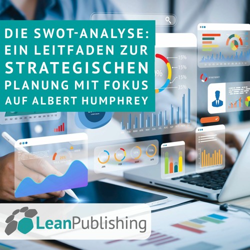 Stream episode Die SWOT-Analyse: Ein Leitfaden zur strategischen ...