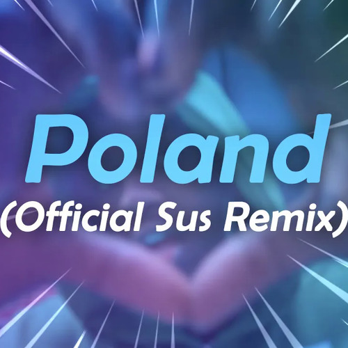 Stream Poland (sus remix) by zakavnbuurt | Listen online for free on ...