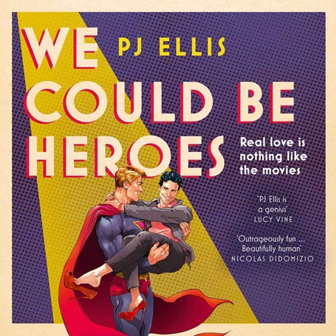 Stream We Could Be Heroes, By PJ Ellis, Read by Elliott Fitzpatrick by ...