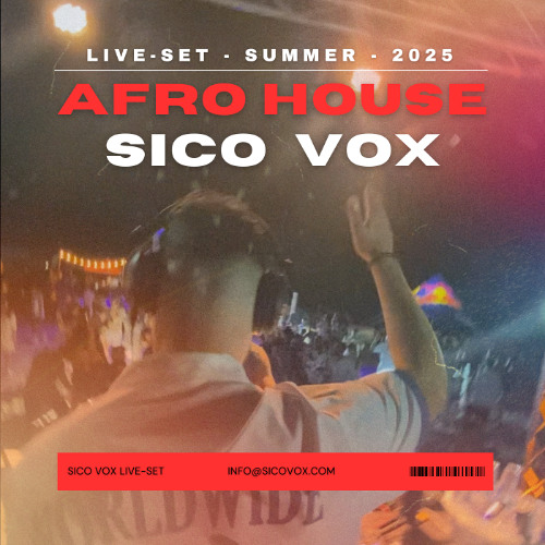 Stream AFRO HOUSE - SUMMER - 2025 - SICO VOX - LIVE-SET by Sico Vox ...
