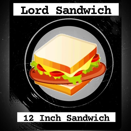 Stream Lord Sandwich - 12 Inch Sandwich by The Asymetrics | Listen ...