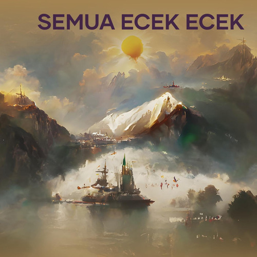 Stream Semua Ecek Ecek (Remastered 2023) by Desu W Damanik | Listen ...