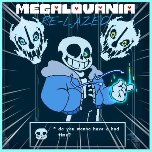 Stream MEGALOVANIA (re-lazed.) by yagirlterra | Listen online for free ...
