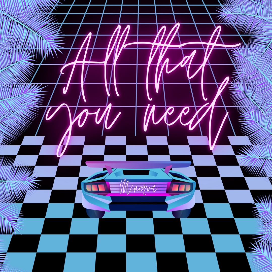 Stream All that you need by Minerva | Listen online for free on SoundCloud