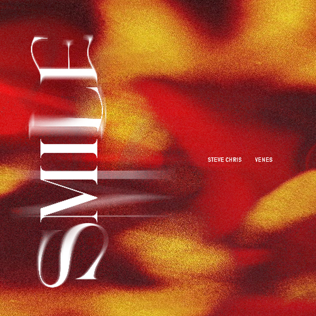 Stream Smile by Steve Chris | Listen online for free on SoundCloud