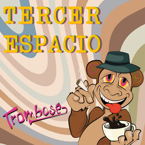 Stream Tercer Espacio by Trombosé | Listen online for free on SoundCloud