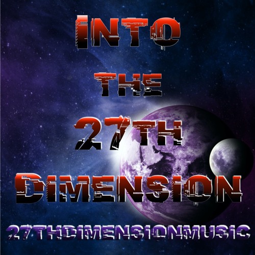 Stream Initiation- Into the 27th Dimension part I by 27thDimensionMusic ...