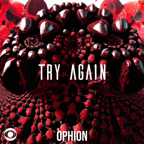 Stream Ophion | Listen to Try Again A/B with BassPlanet playlist online ...