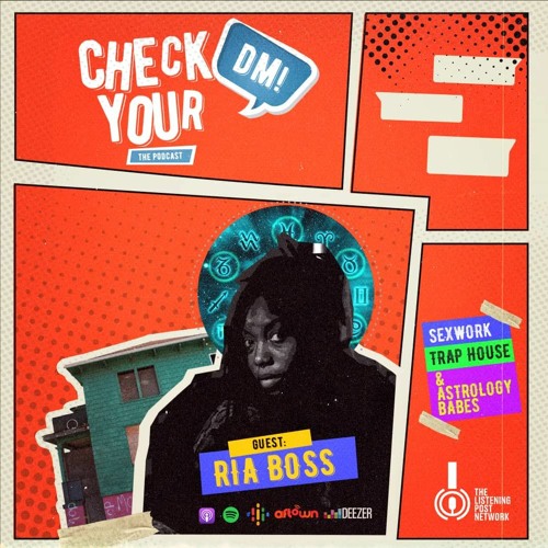 Stream Trap House, Sex Work & Astrology Babes with Ria Boss by Check ...