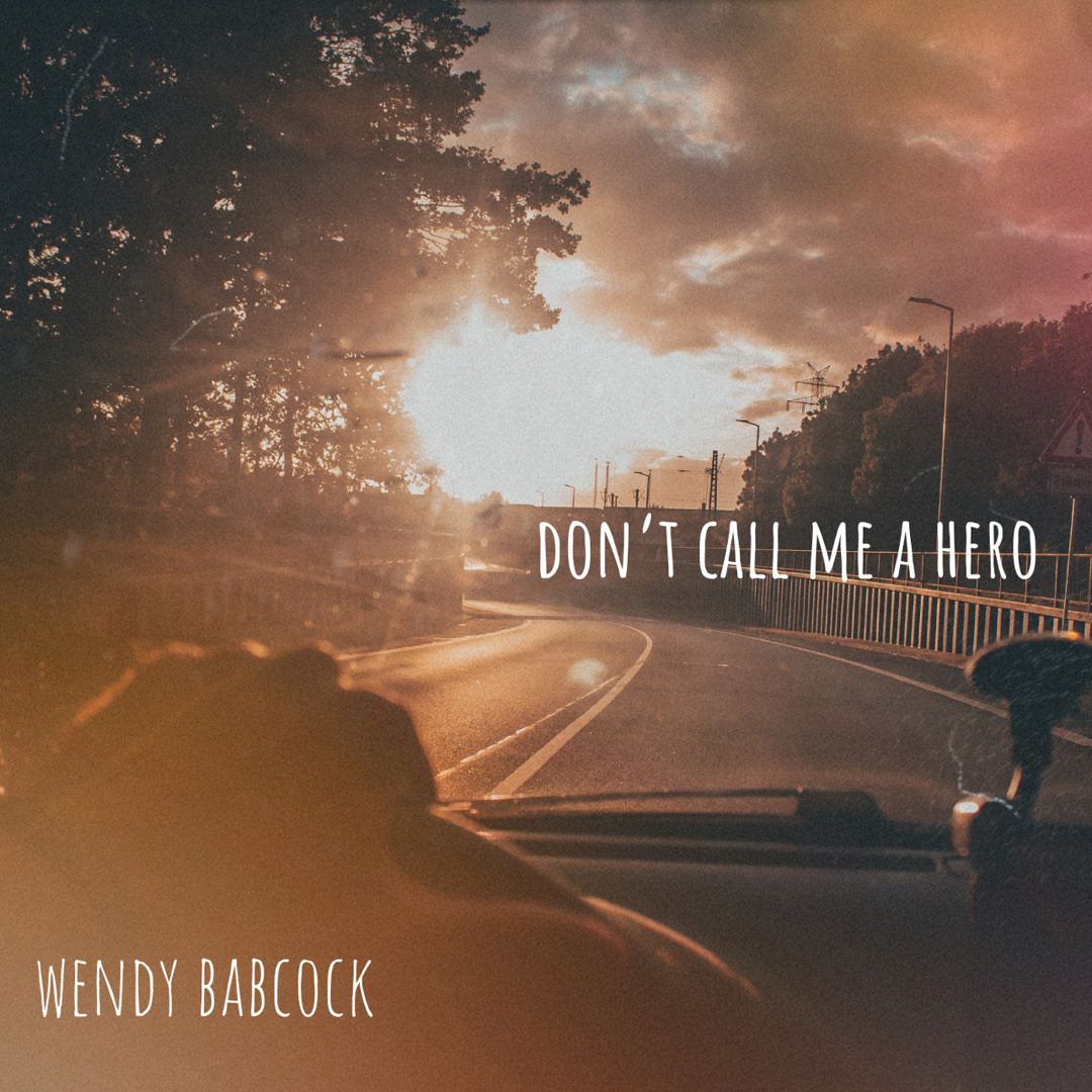 Stream Don’t Call Me A Hero by Wendy Babcock | Listen online for free ...