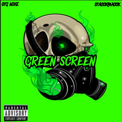 Stream GreenScreen by OTG | Listen online for free on SoundCloud