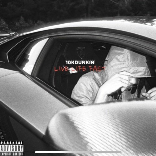 Stream 10kdunkin - live life fast (prod. al chapo) [mykal taylor ...