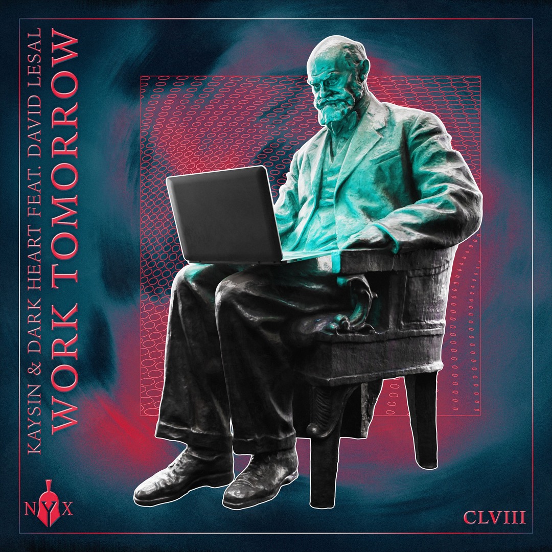Stream Kaysin & Dark Heart - Work Tomorrow (feat. David LeSal) by The ...