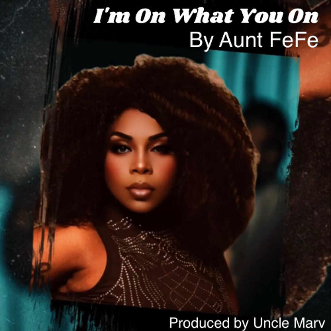 Stream Aunt FeFe-I'm On What You On by fivestarpro | Listen online for ...