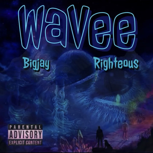 Stream WAVee Ft. Righteous (Official Audio) by BiggerJay | Listen ...