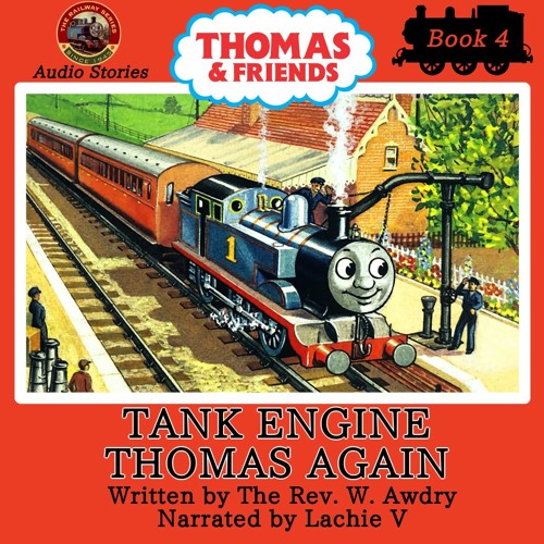 Stream Railway Series Audio Stories 4: Tank Engine Thomas Again from ...