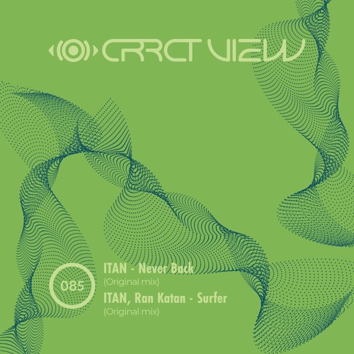 Stream CRRCT VIEW | Listen to CV085 ITAN - Never Back [EP] playlist ...