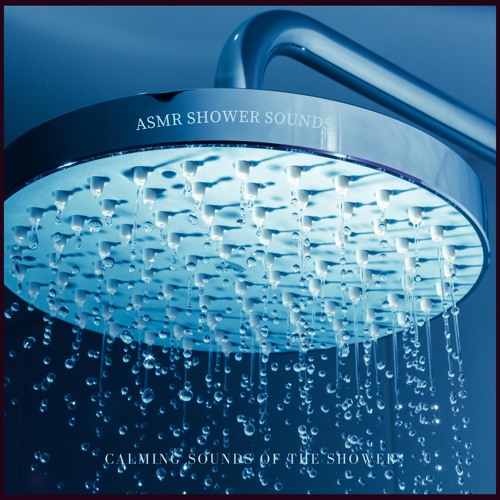 Stream Showers by ASMR Shower Sounds | Listen online for free on SoundCloud