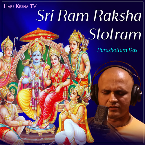 Stream Sri Ram Raksha Stotram by Purushottam Das | Listen online for ...