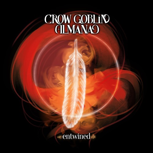 Stream Entwined by Crow Goblin Almanac | Listen online for free on ...